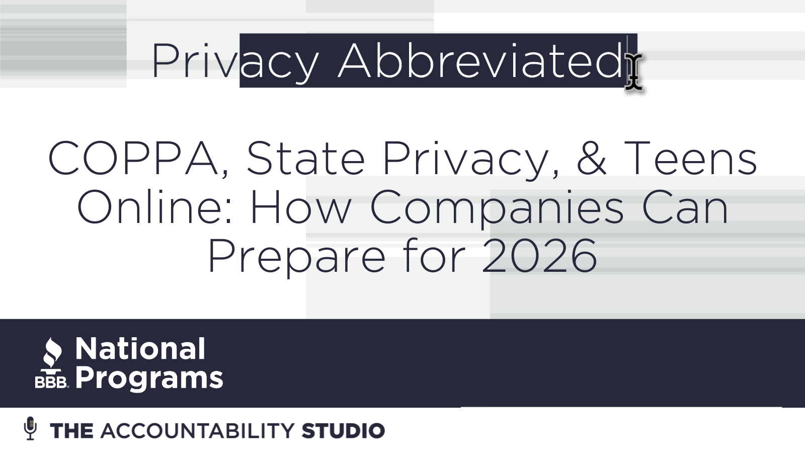 COPPA, State Privacy, & Teens Online - BBB National Programs