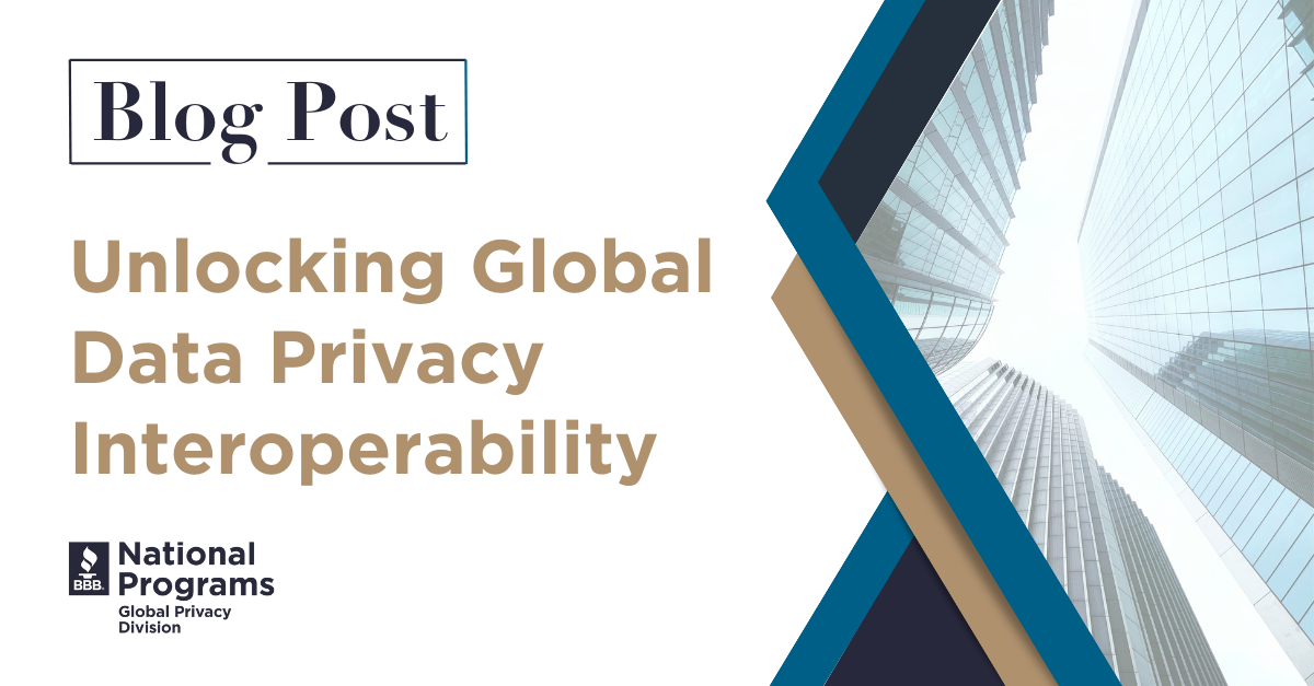 Unlocking Global Data Privacy Interoperability with CBPRs - BBB National Programs