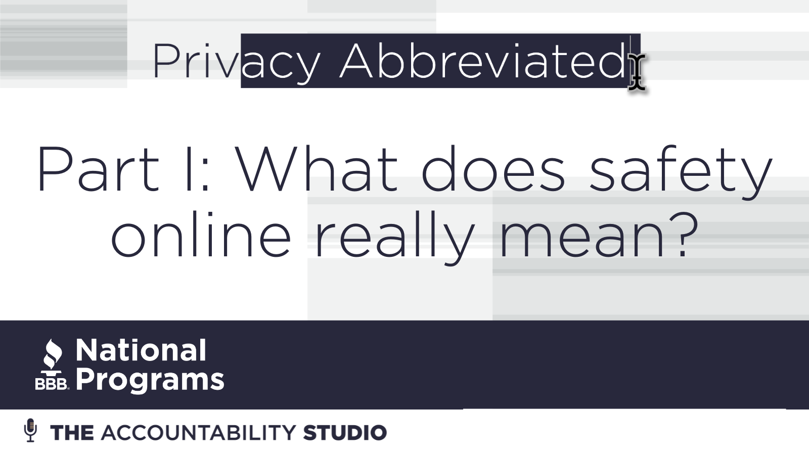 What does safety online really mean? - BBB National Programs