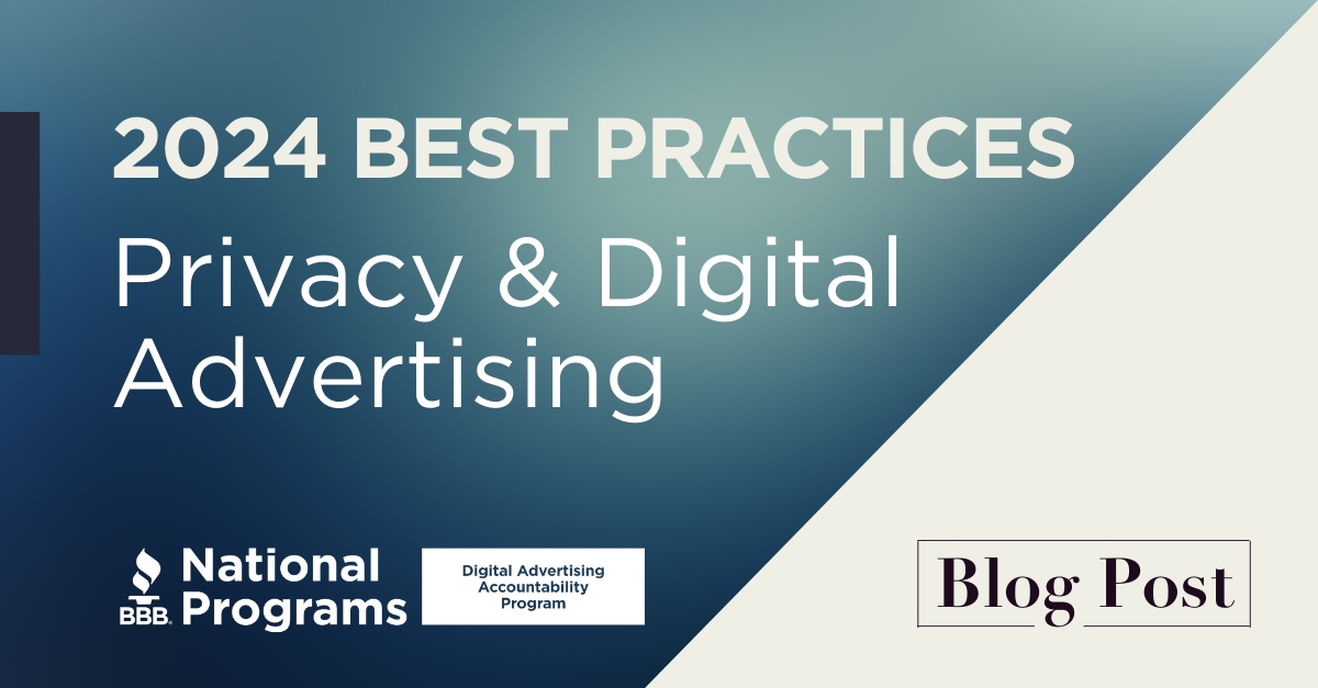 Digital Ads & Consumer Privacy: Paths Converge in 2024 - BBB National ...
