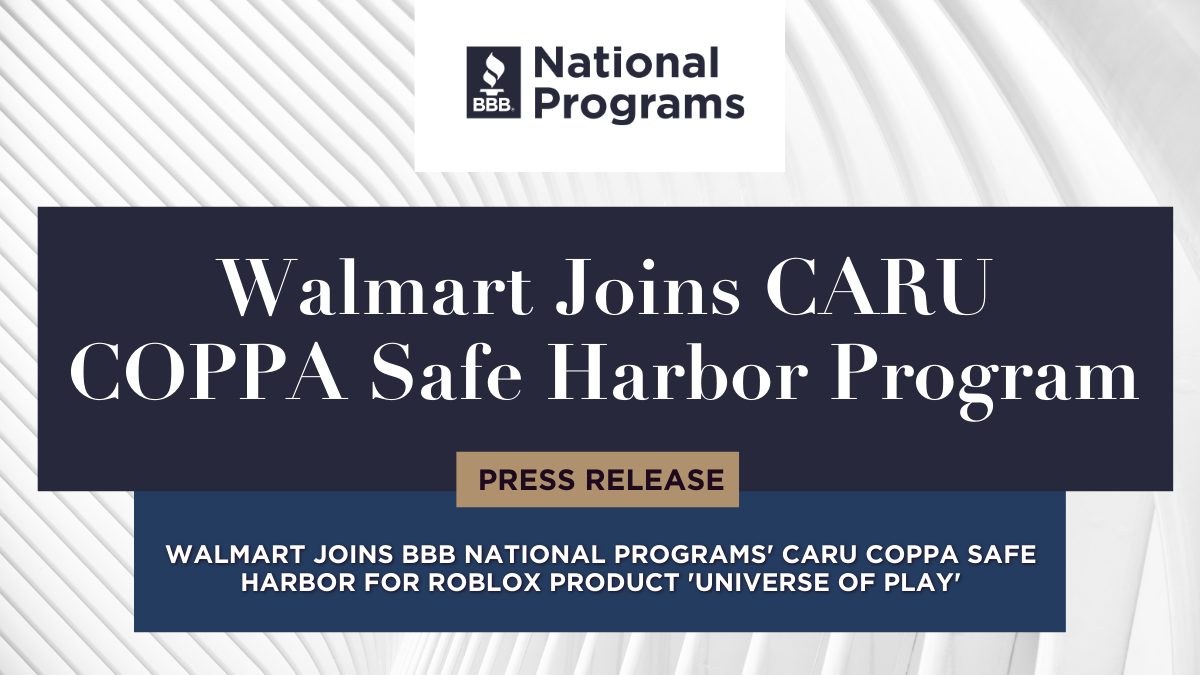 Walmart Joins BBB National Programs' CARU COPPA Safe Harbor Program ...