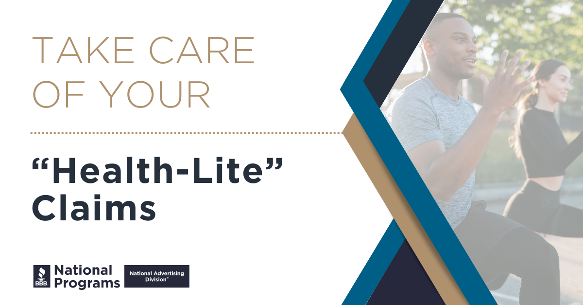 Take Care of Your “Health-Lite” Claims - BBB National Programs