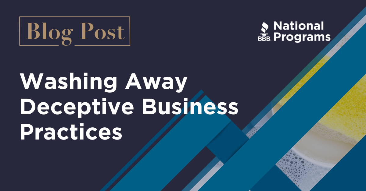 Washing Away Deceptive Business Practices - BBB National Programs