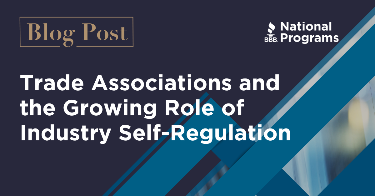 Trade Associations and Industry Self-Regulation - BBB National Programs