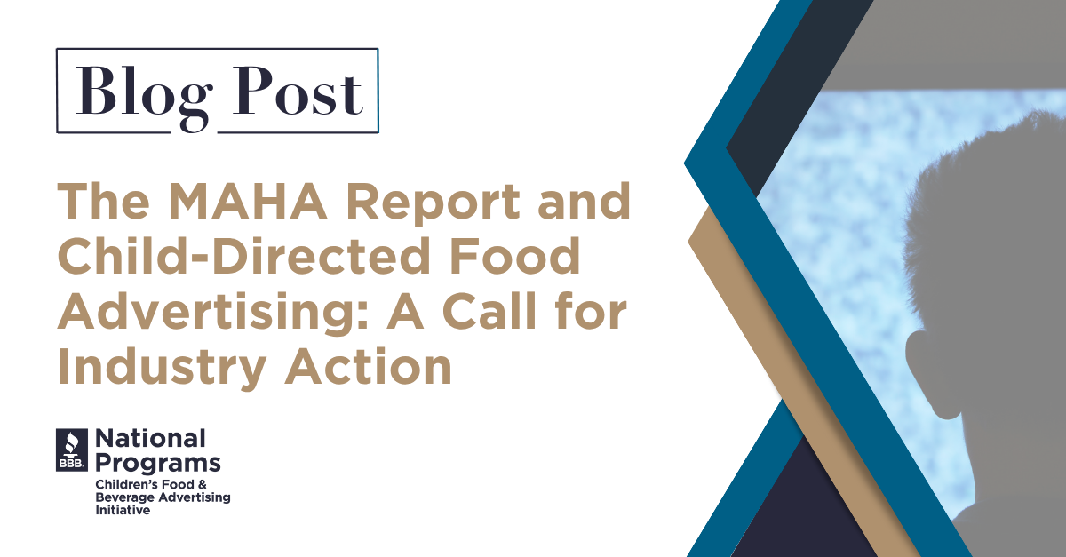 The MAHA Report and Child-Directed Food Advertising - BBB National Programs